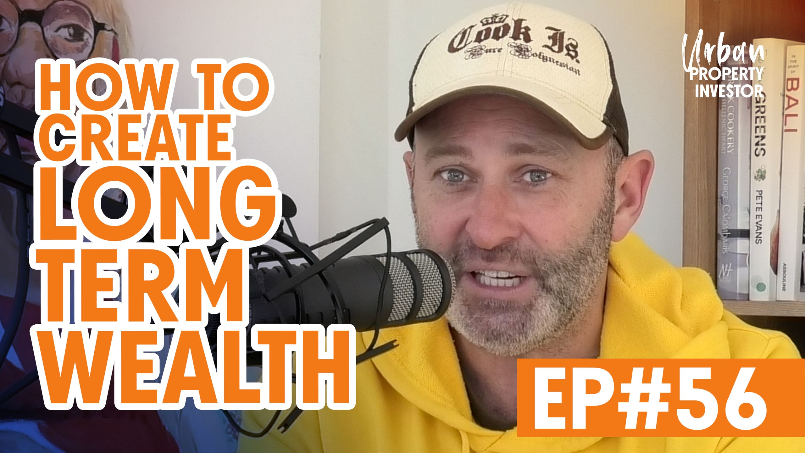 How to Create Long Term Wealth | Positive Real Estate
